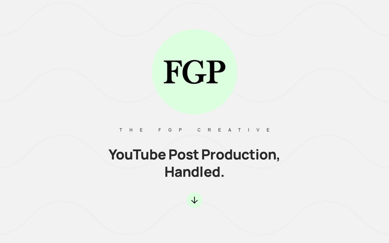 The FGP Creative - YouTube Post Production, Handled.